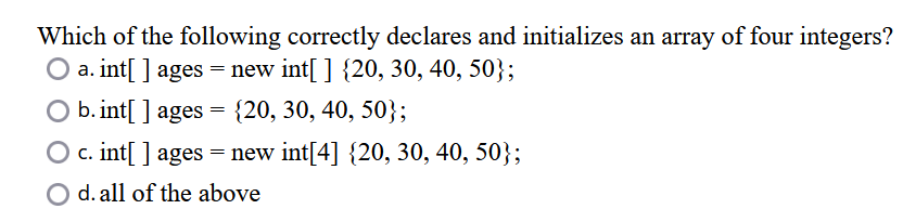 Solved Which of the following correctly declares and | Chegg.com