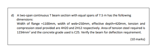 Solved d) A two-span continuous T beam section with equal | Chegg.com