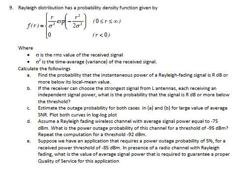 Solved 9. Rayleigh distribution has a probability density | Chegg.com