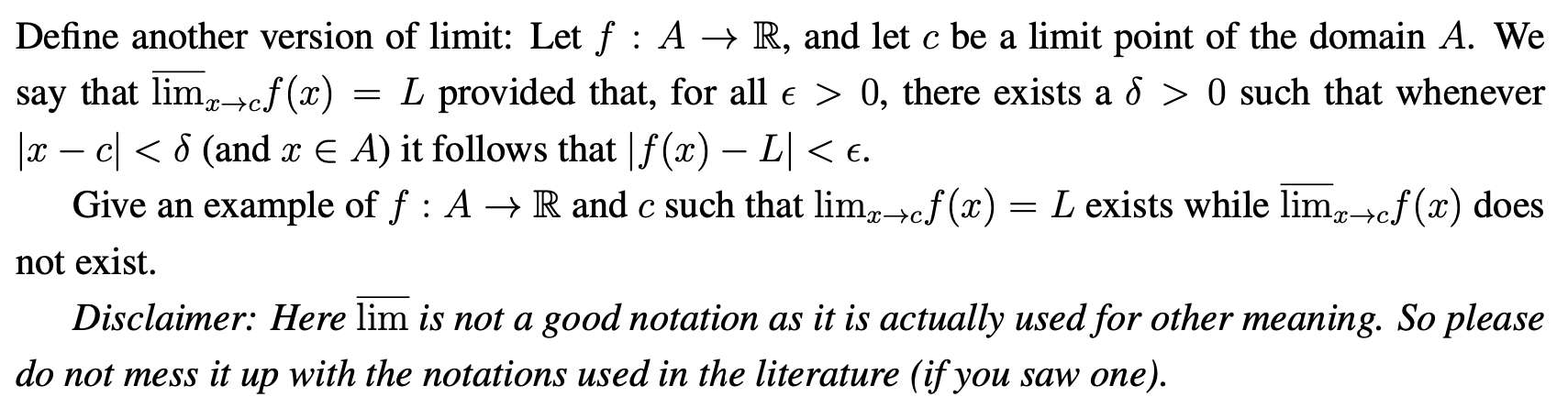 Solved Define another version of limit: Let f:A→R, and let c | Chegg.com