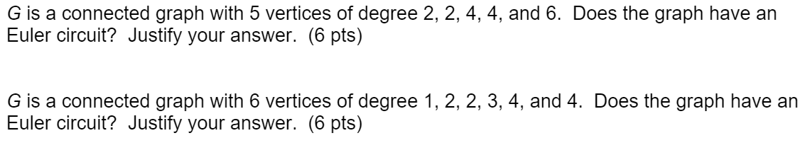 Solved G is a connected graph with 5 vertices of degree 2, | Chegg.com