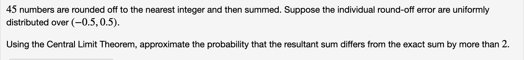 Solved 45 numbers are rounded off to the nearest integer and | Chegg.com