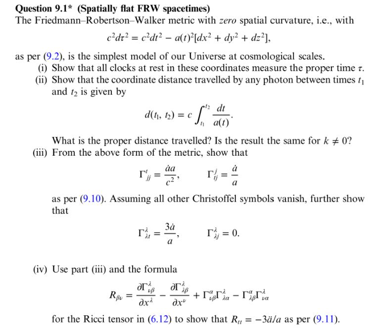 Solved Question 9.1* (Spatially flat FRW spacetimes) The | Chegg.com