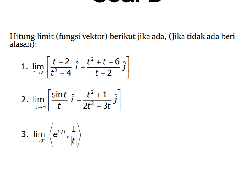 Solved CALCULATE THE FOLLOWING LIMIT (VECTOR FUNCTION) IF | Chegg.com