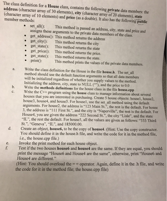 Solved The class definition for a House class, contains the | Chegg.com