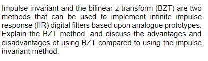 Solved Impulse invariant and the bilinear z-transform (BZT) | Chegg.com