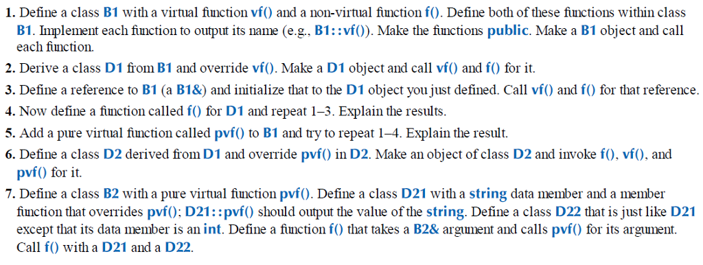 Solved 1. Define a class B1 with a virtual fnction vf() and | Chegg.com