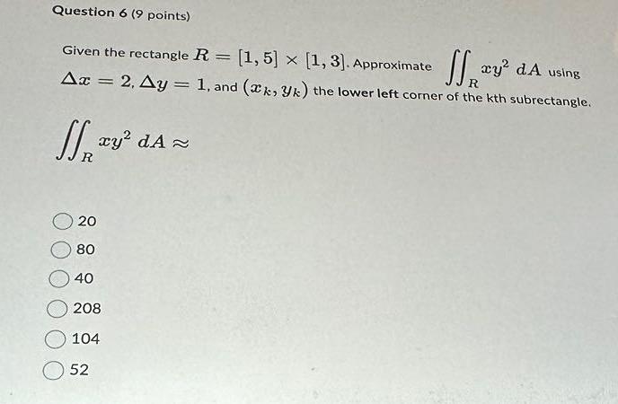 Solved Given the rectangle R=[1,5]×[1,3]. Approximate | Chegg.com