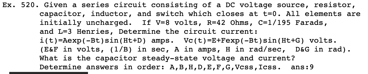 Solved - 520. Given a series circuit consisting of a DC | Chegg.com