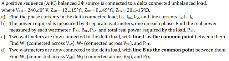 Solved A positive sequence (ABC) balanced 30 source is | Chegg.com