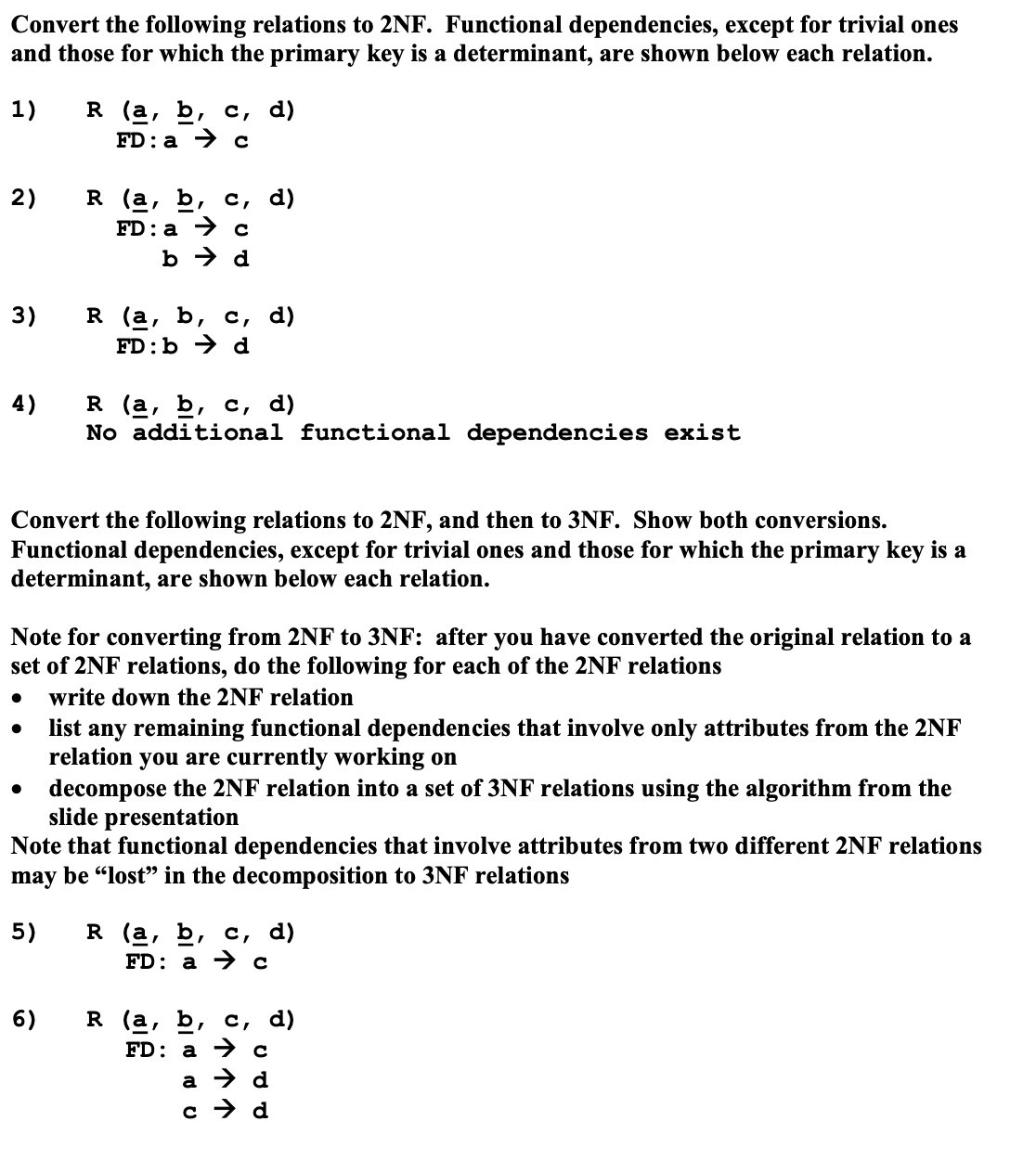 Solved Convert the following relations to 2NF. Functional | Chegg.com