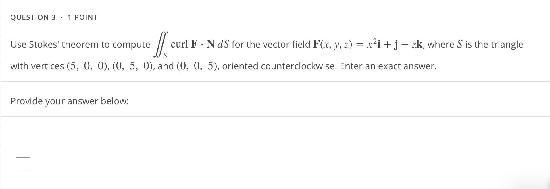 Solved QUESTION 1 · 1 POINT Calculate \\( \\iint_{S} | Chegg.com