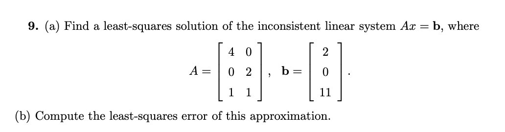 Solved 9. (a) Find a least-squares solution of the | Chegg.com