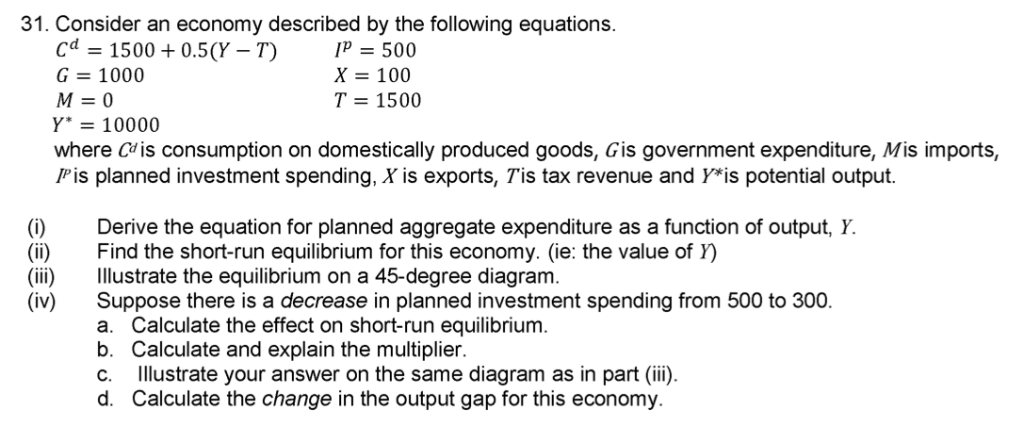 Solved 31. Consider an economy described by the following | Chegg.com
