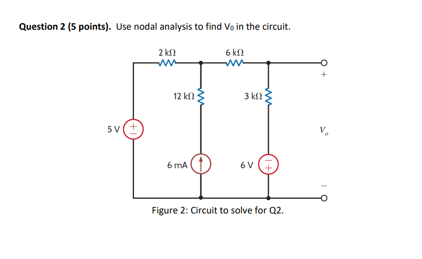Solved Question 2 (5 points). Use nodal analysis to find V0 | Chegg.com