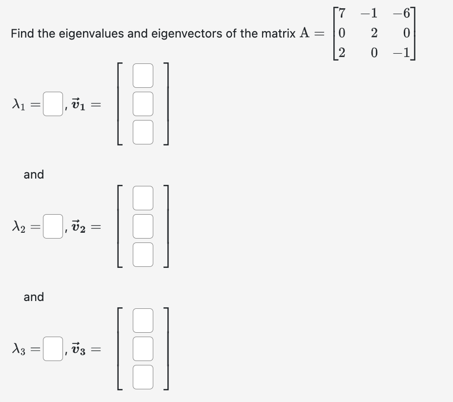Solved Find the eigenvalues and eigenvectors of the matrix | Chegg.com