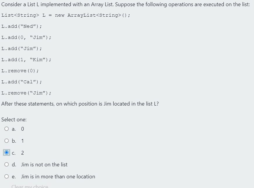 Solved Consider a List L implemented with an Array List. | Chegg.com