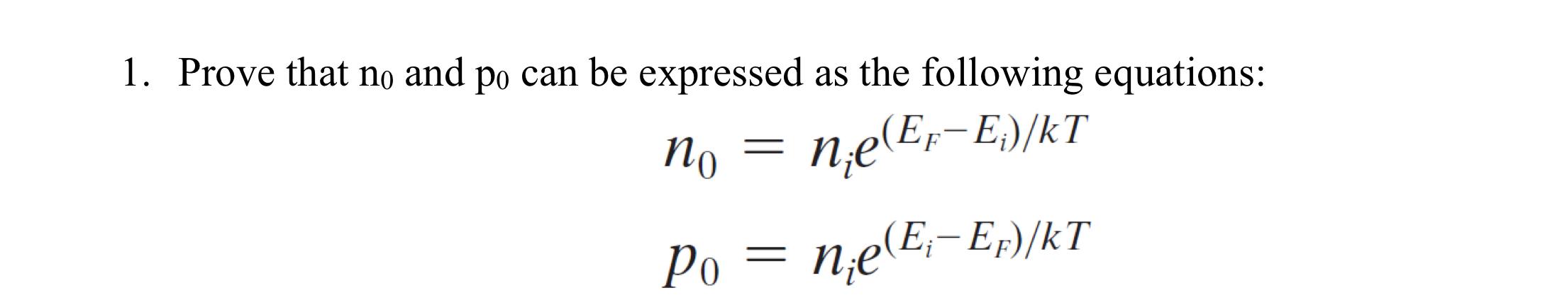 Solved Prove that n0 and p0 can be expressed as the | Chegg.com