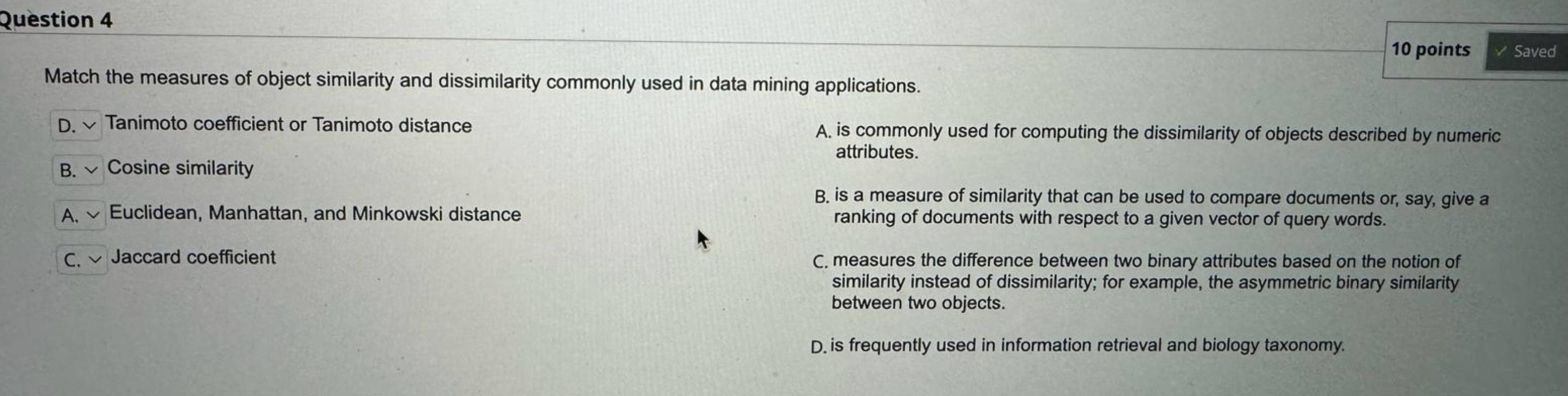 Solved Match the measures of object similarity and | Chegg.com