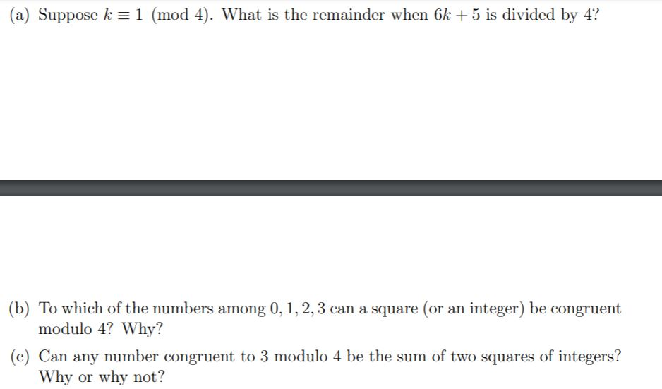 Solved (a) Suppose k = 1 (mod 4). What is the remainder when | Chegg.com