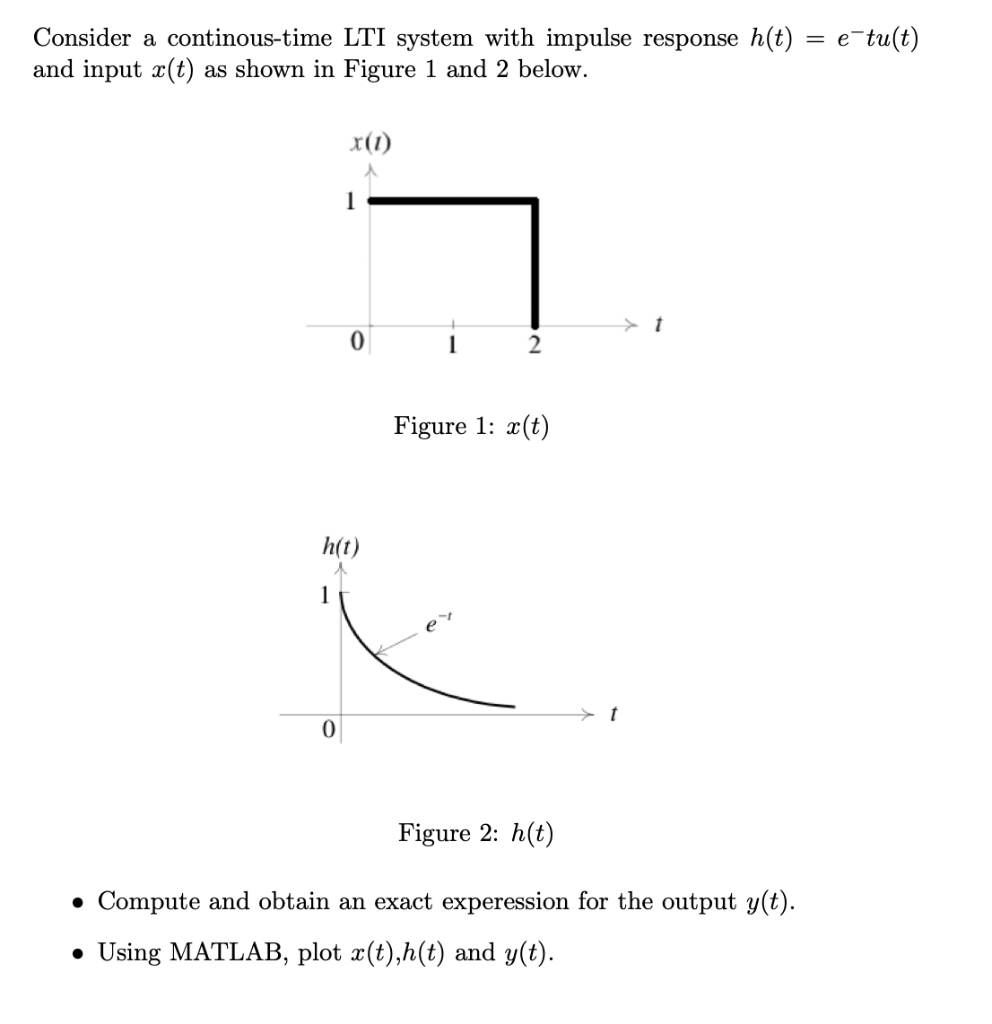 Solved Consider a continous-time LTI system with impulse | Chegg.com