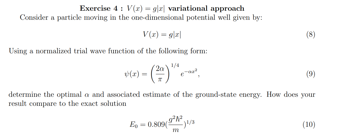 Solved Exercise 4 : V(x) = g|X| variational approach | Chegg.com