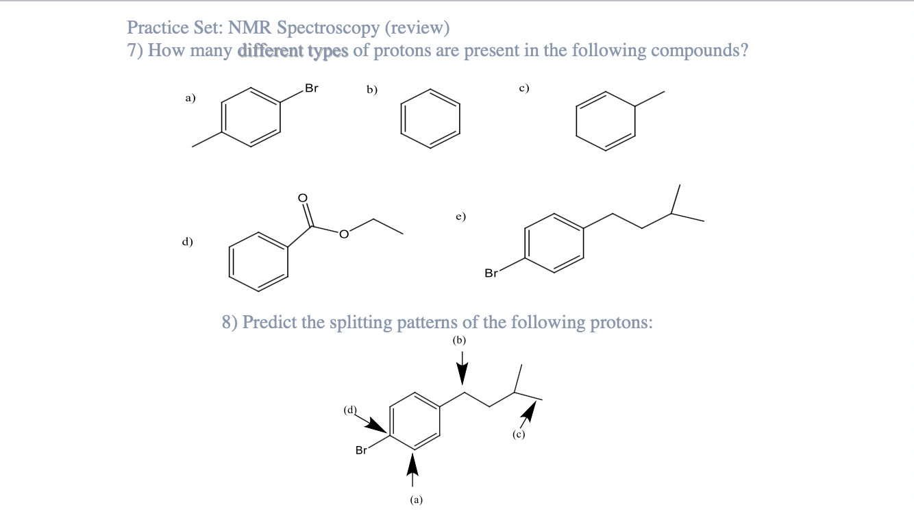 Solved Practice Set: NMR Spectroscopy (review)7) ﻿How many | Chegg.com
