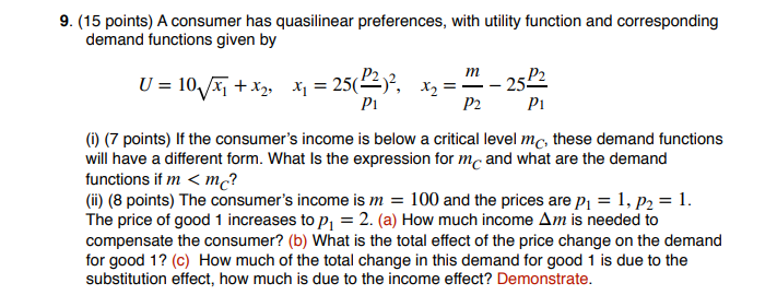 Solved 9. (15 points) A consumer has quasilinear | Chegg.com