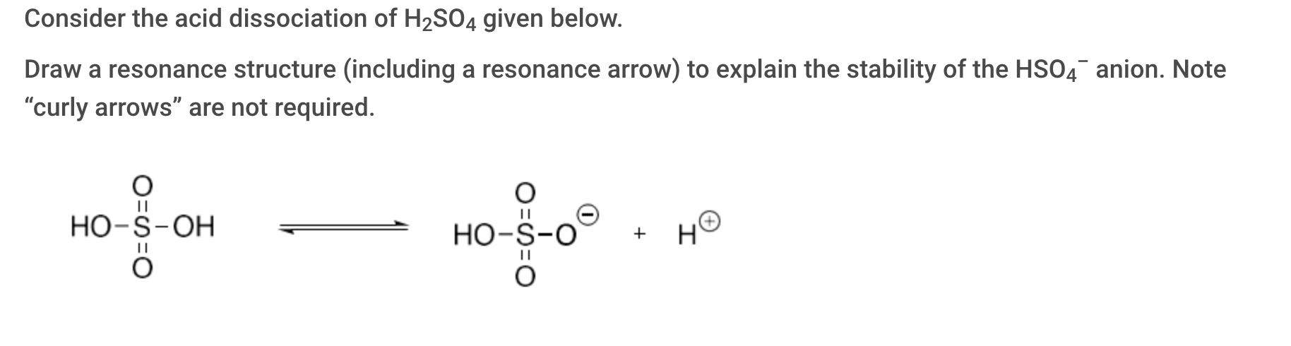 Solved Consider the acid dissociation of H2SO4 given below. | Chegg.com