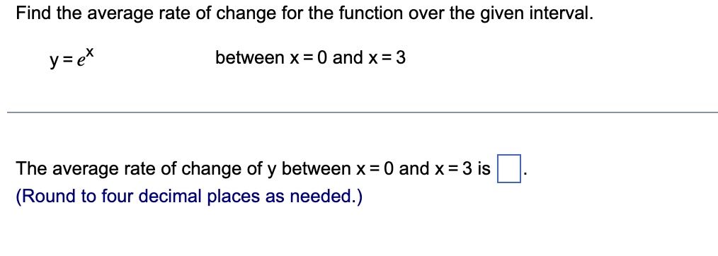 Solved Find the average rate of change for the function over | Chegg.com