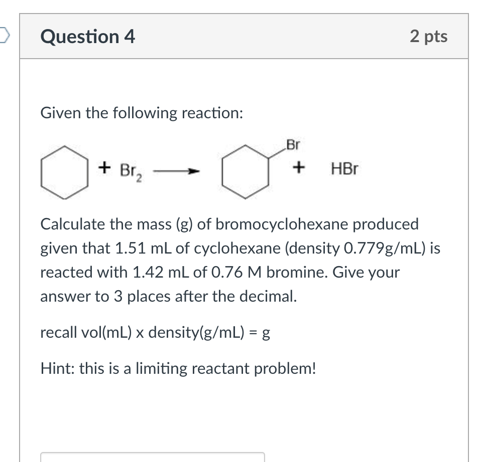 Solved Question 4 2 pts Given the following reaction: Br + | Chegg.com