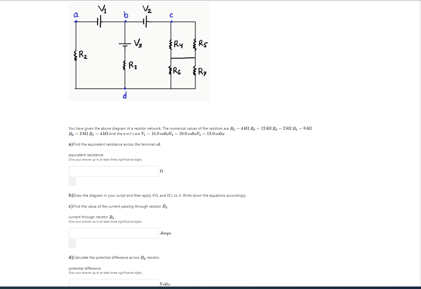 Solved SI To O C + • V₃ {R4 {Rs ER2 {R3 {RG & R7 You have | Chegg.com