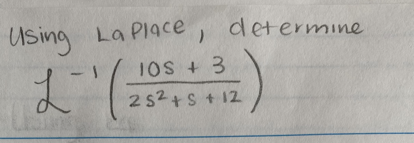 Solved La Place, determine Using La Place, L (25²5+12 25² +5 | Chegg.com