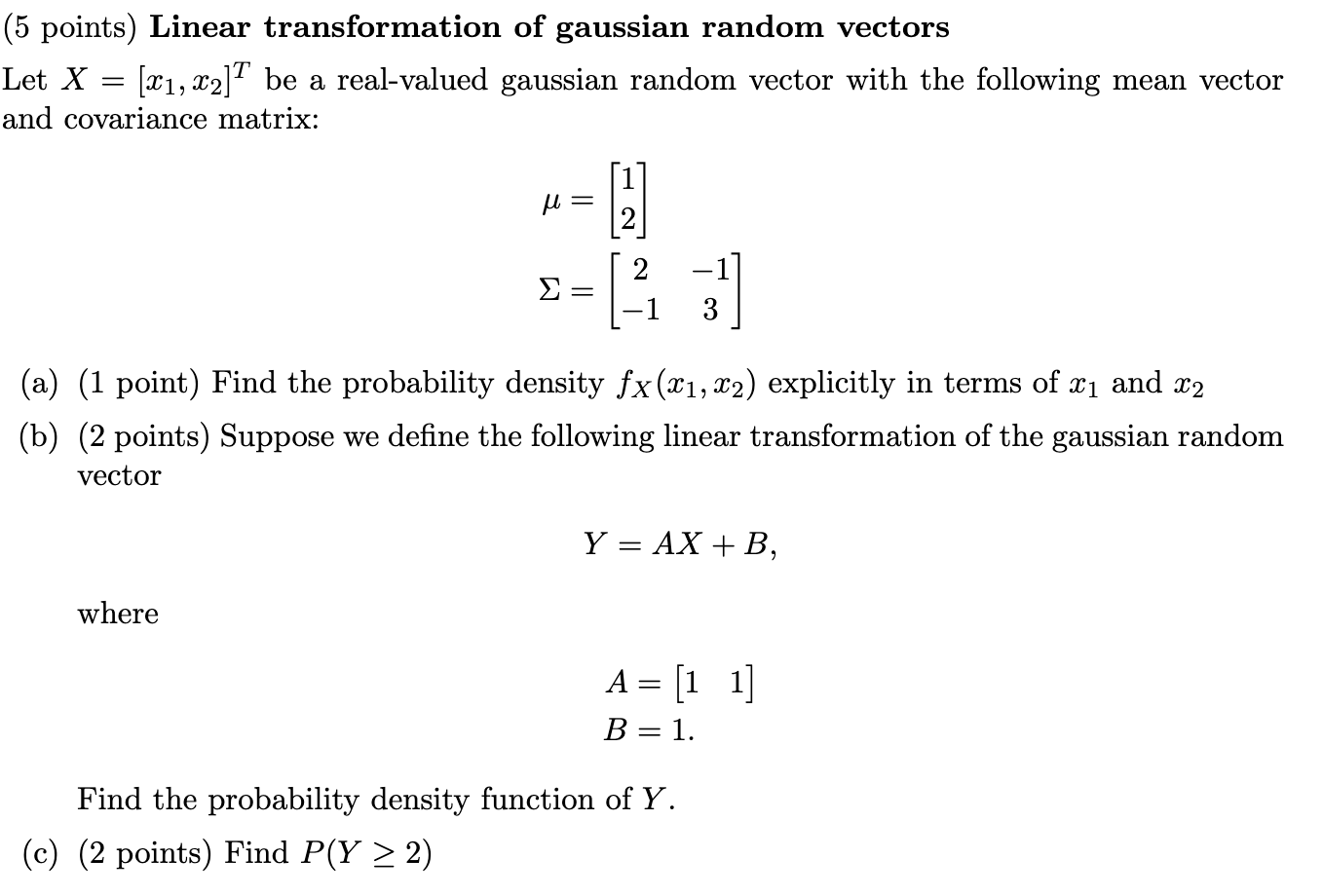 Solved (5 points) Linear transformation of gaussian random | Chegg.com