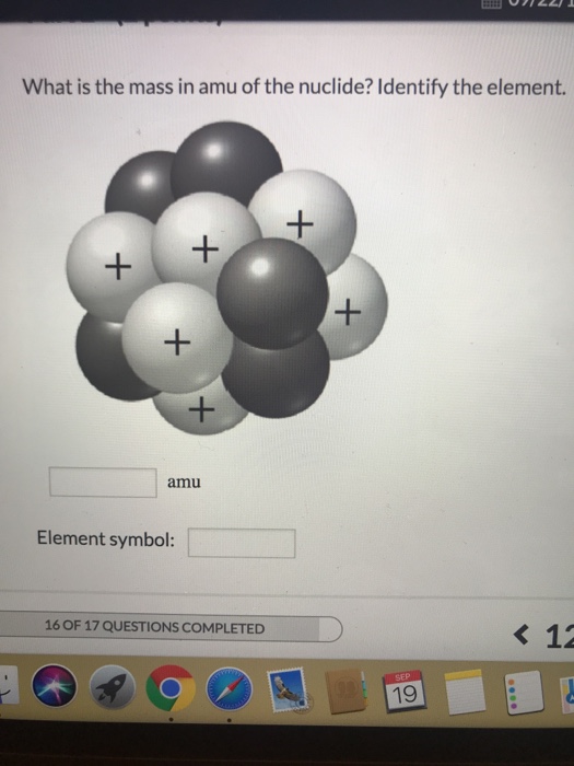 Solved What is the mass in amu of the nuclide? Identify the | Chegg.com