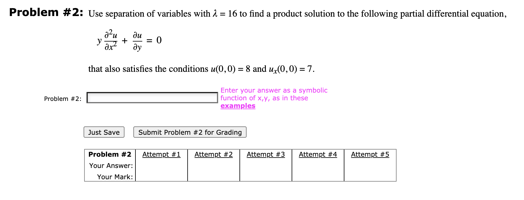 Solved Problem #2: Use separation of variables with 2 = 16 | Chegg.com