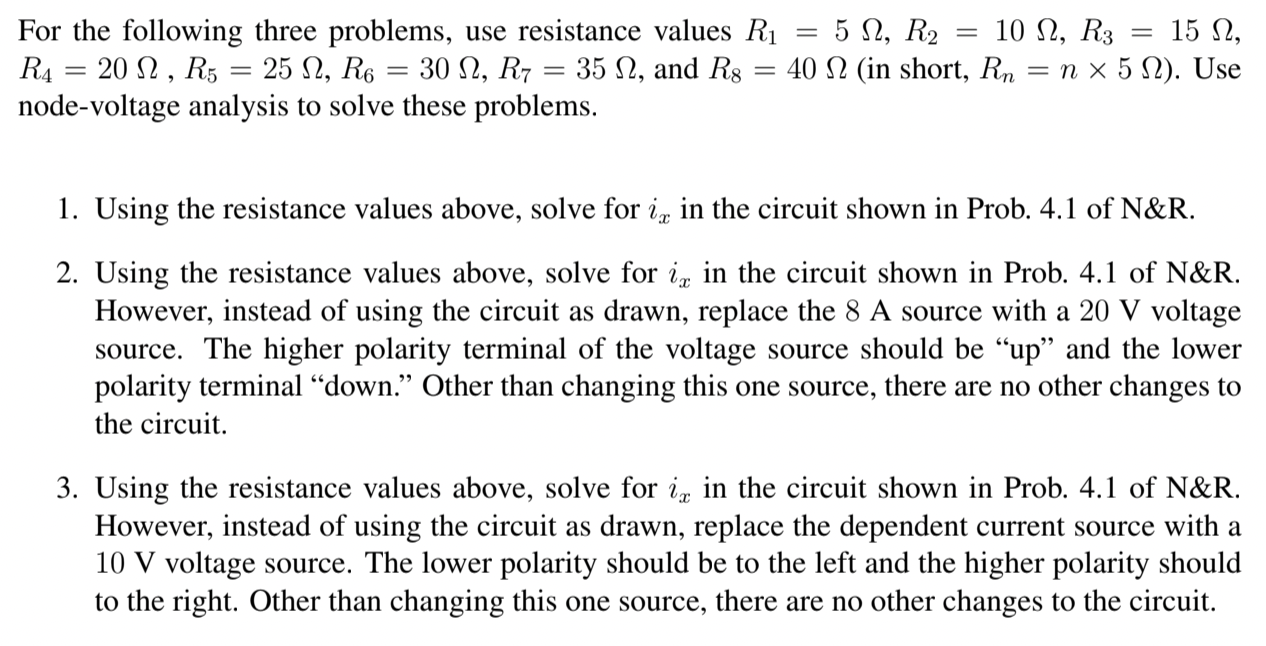 Solved = = For the following three problems, use resistance | Chegg.com