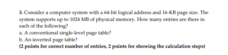Solved 3. Consider a computer system with a 64-bit logical | Chegg.com