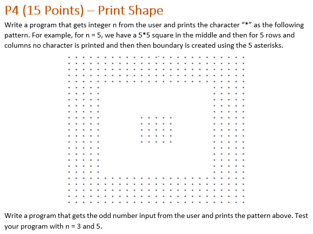 P4 (15 Points) - Print Shape Write a program that | Chegg.com