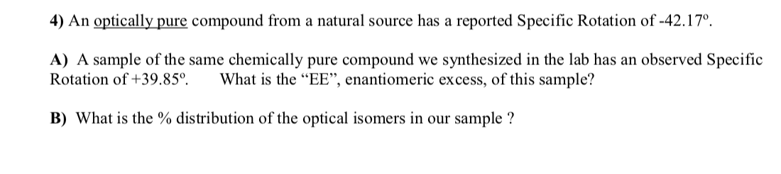 Solved 4) An optically pure compound from a natural source | Chegg.com