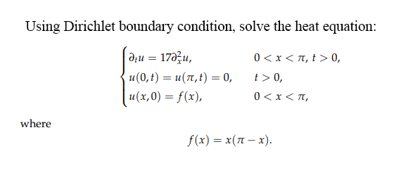 Solved Using Dirichlet boundary condition, solve the heat | Chegg.com