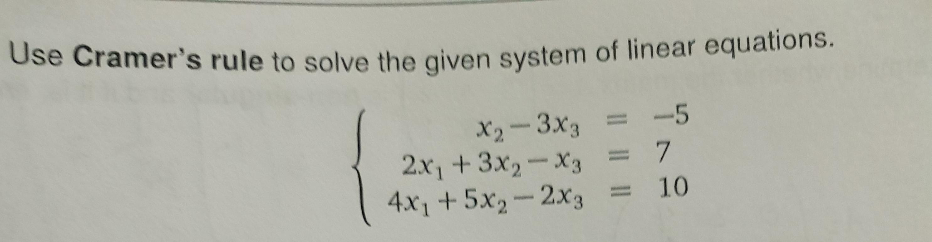 Solved Use Cramer's rule to solve the given system of linear | Chegg.com