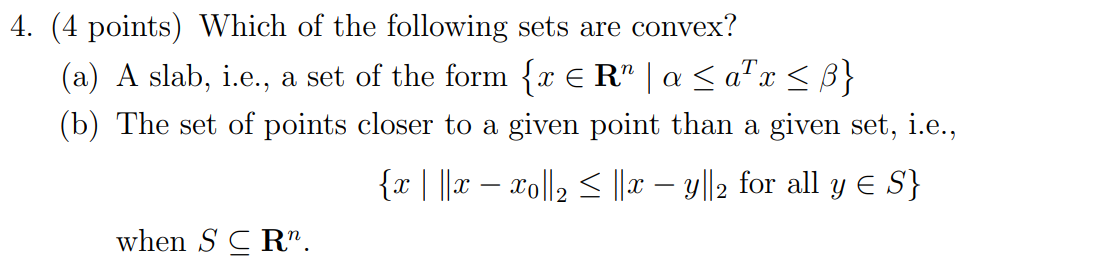 4. (4 points) Which of the following sets are convex? | Chegg.com