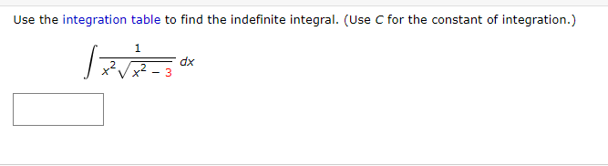 Solved Use the integration table to find the indefinite | Chegg.com