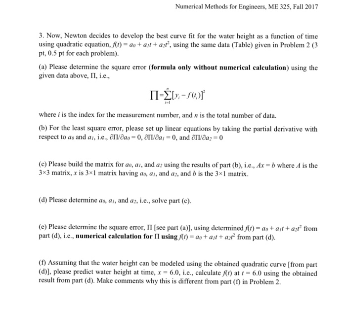 Solved Numerical Methods for Engineers, ME 325, Fall 2017 . | Chegg.com