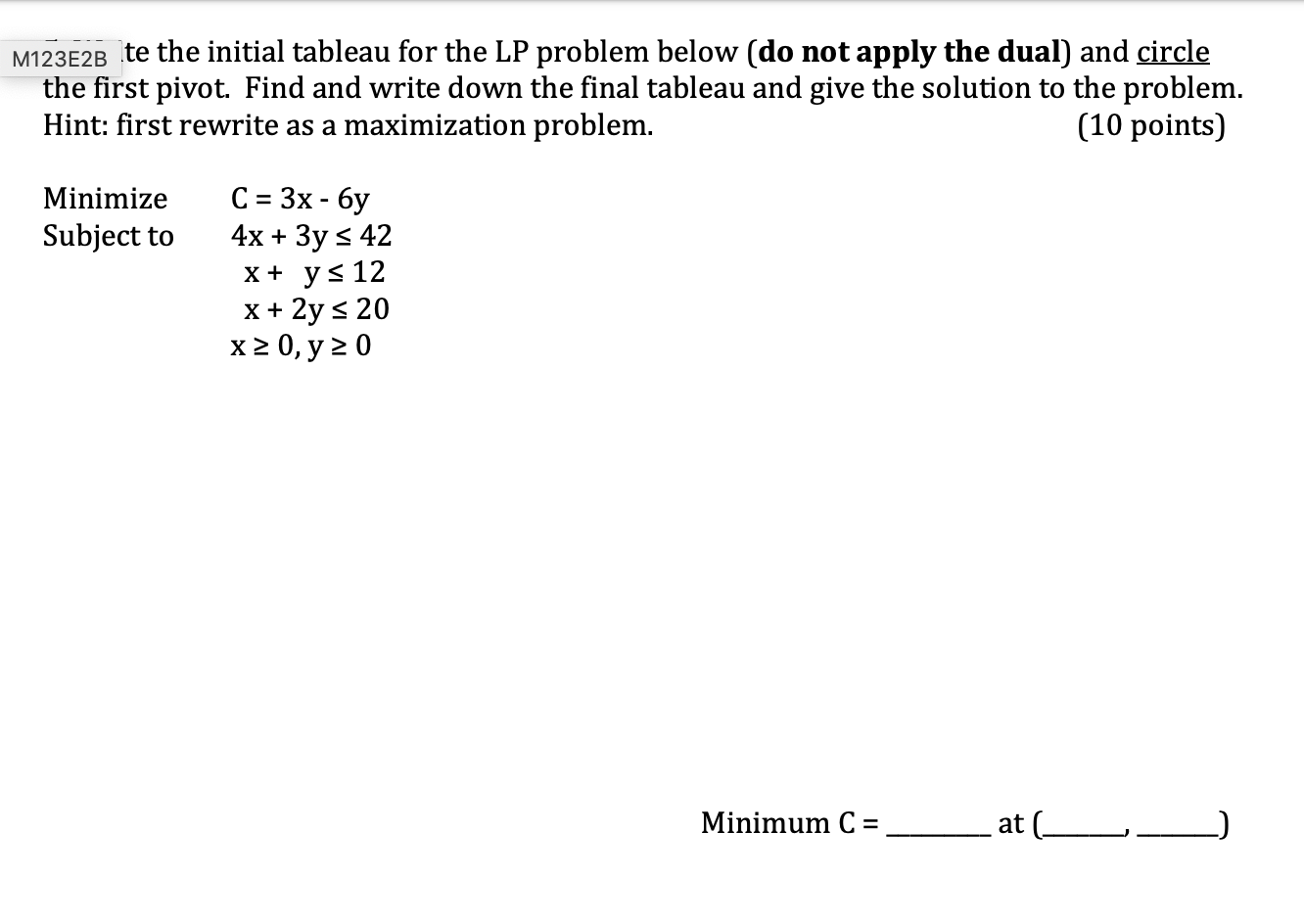 Solved M123E2B te the initial tableau for the LP problem | Chegg.com