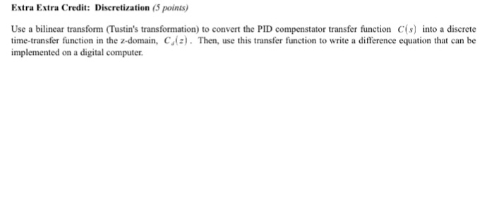 Use a bilinear transform (Tustin's transformation) to | Chegg.com