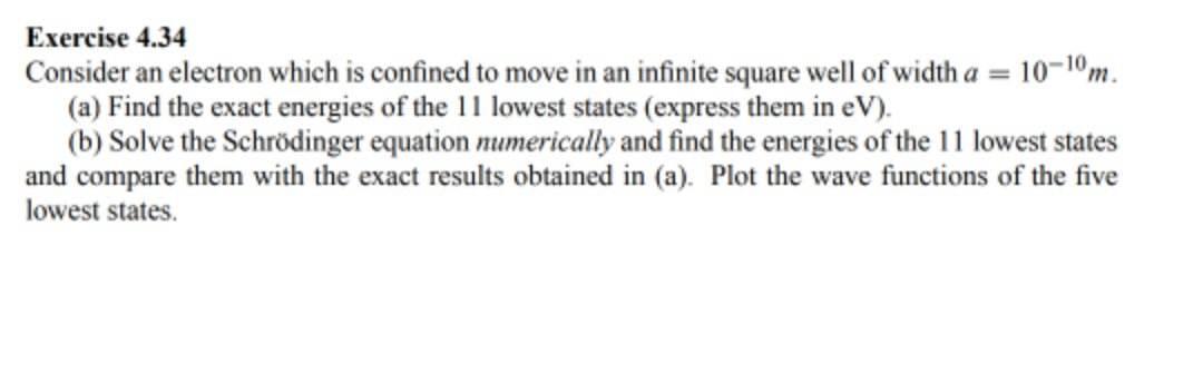 Solved Exercise 4 34 Consider An Electron Which Is Confined