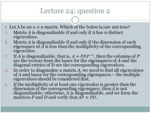 Solved Lecture 24: question 2 . Let A bean nxn matrix. Which | Chegg.com