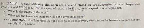 Solved 5. (25pts) A tube with one end open and one end | Chegg.com